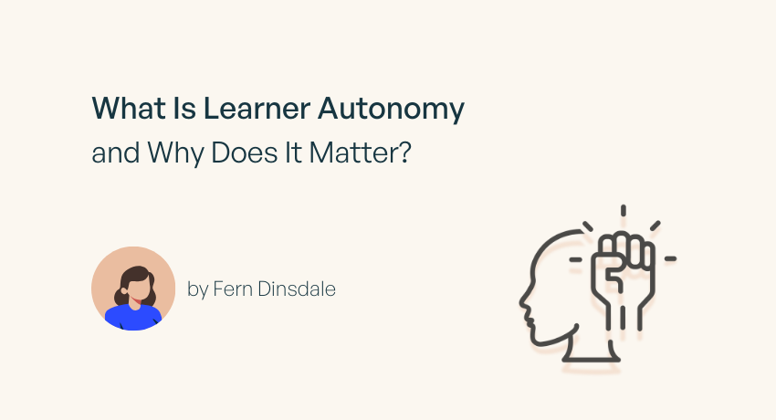 What Is Learner Autonomy and Why Does It Matter?